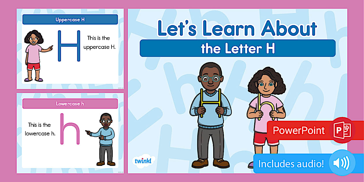 Alphabet: Let's Learn About the Letter H PowerPoint - Twinkl
