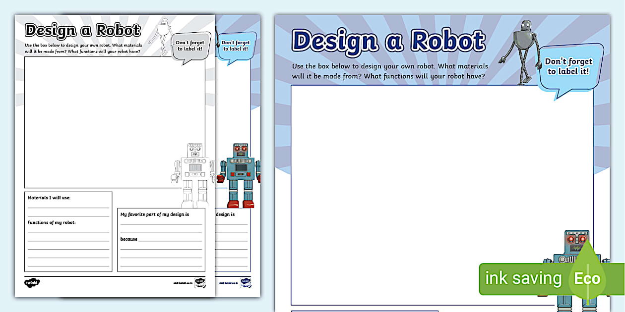 Class 3-5 Design a Robot Worksheet (teacher made) - Twinkl