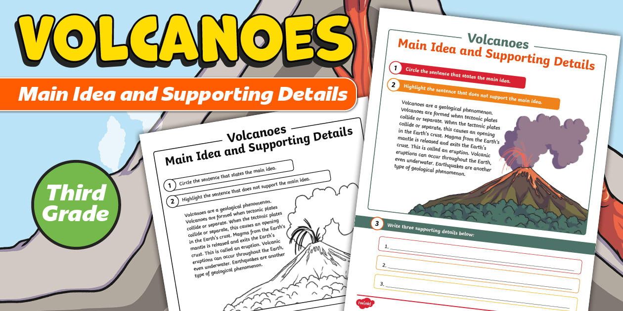 Third Grade Volcanoes Main Idea and Supporting Details