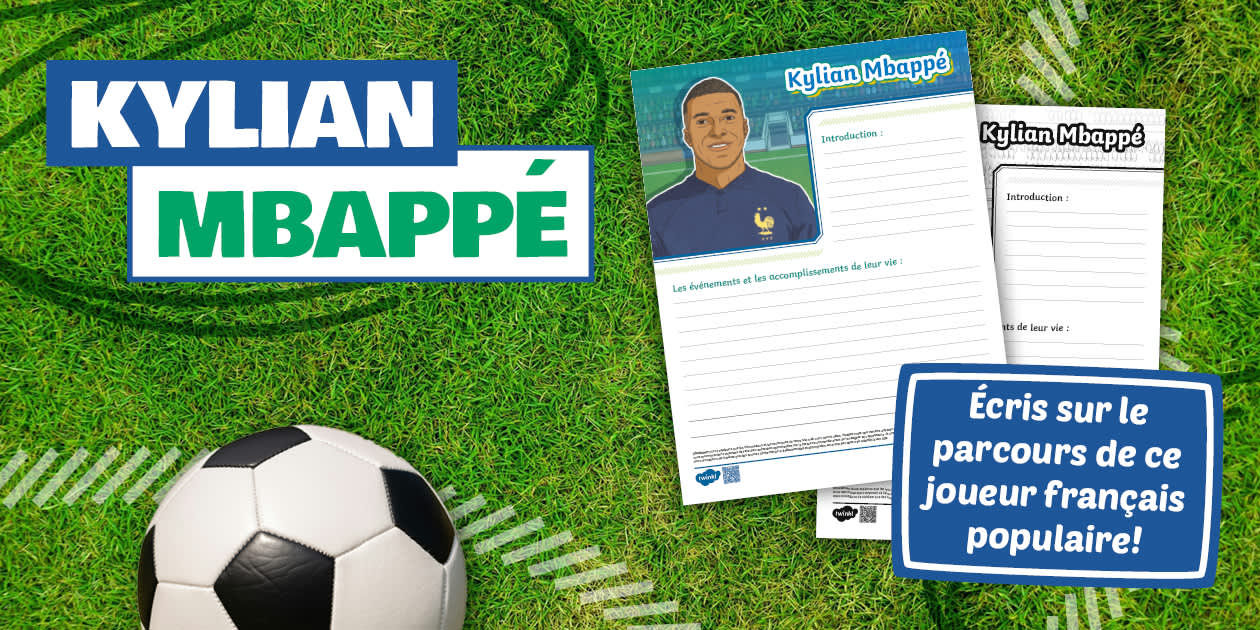 Modèle d'écriture : La biographie de Kylian Mbappé