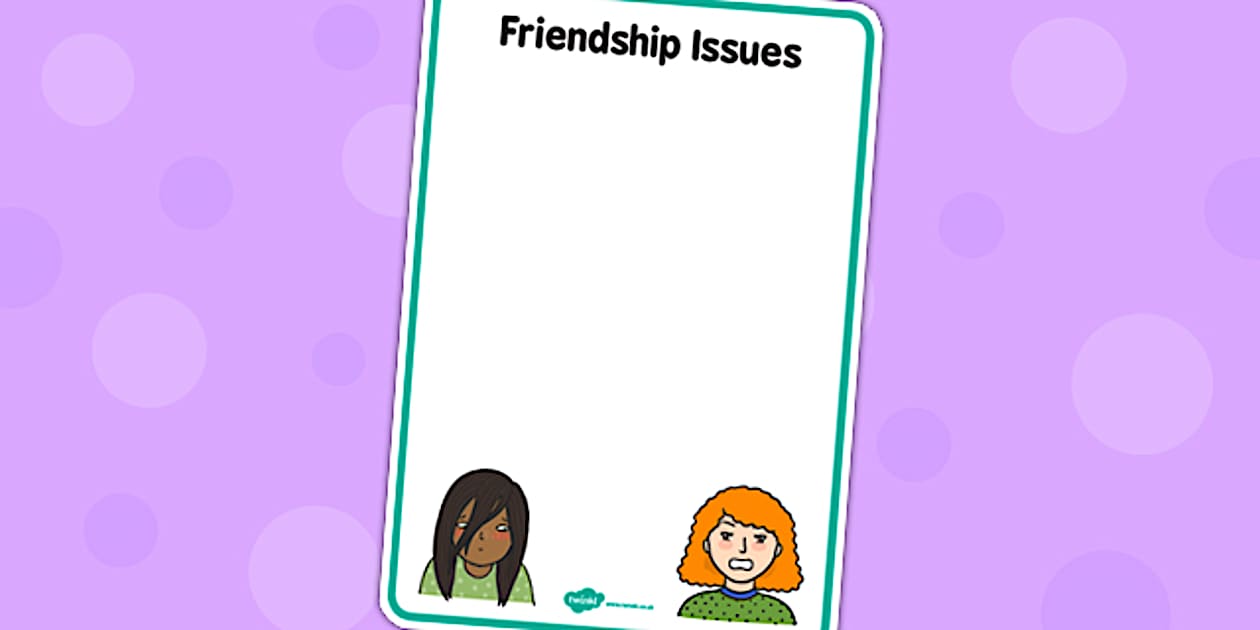 Friendship Issues Kindergarten Staffroom Sign (Teacher-Made)