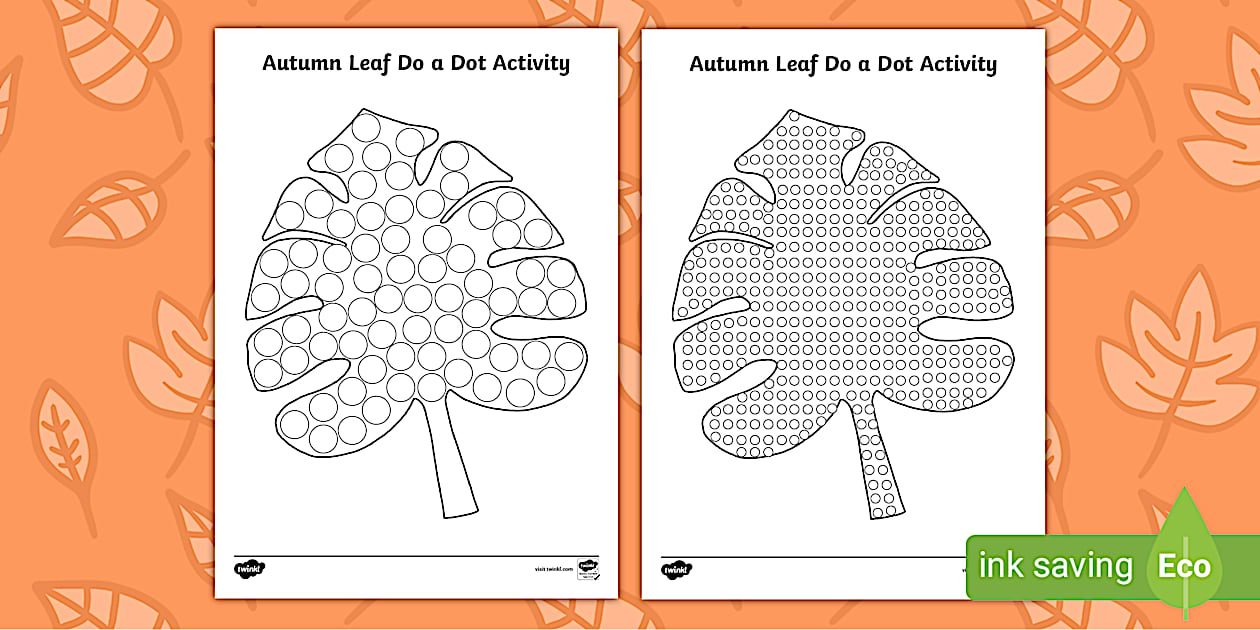 Autumn Leaf Do a Dot Activity (teacher made) - Twinkl