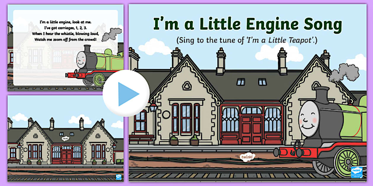 I'm a Little Engine Song PowerPoint (Teacher-Made) - Twinkl