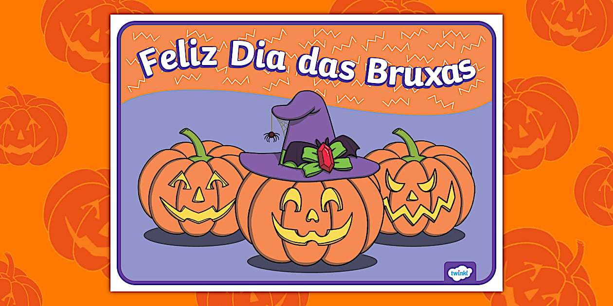 Cartaz: Feliz Dia das Bruxas (teacher made) - Twinkl
