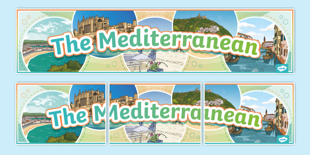 The Mediterranean Display Banner (teacher made) - Twinkl