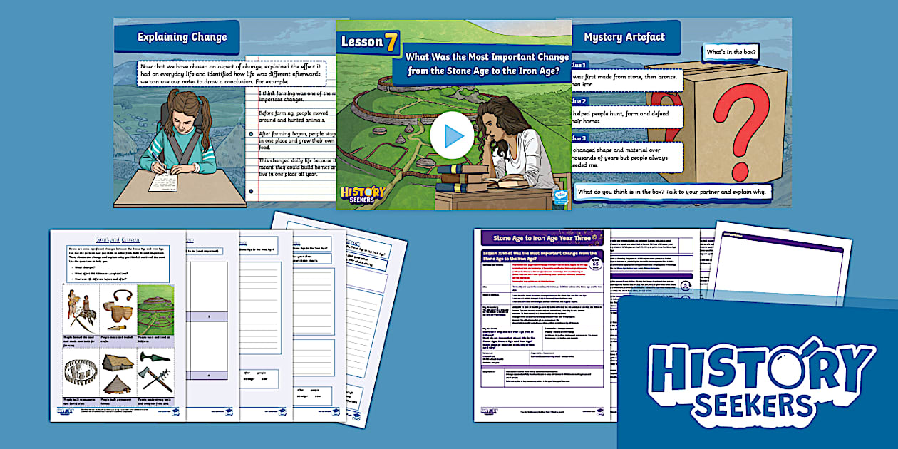 History Seekers: LKS2 Stone Age - Iron Age Lesson 7 Changes