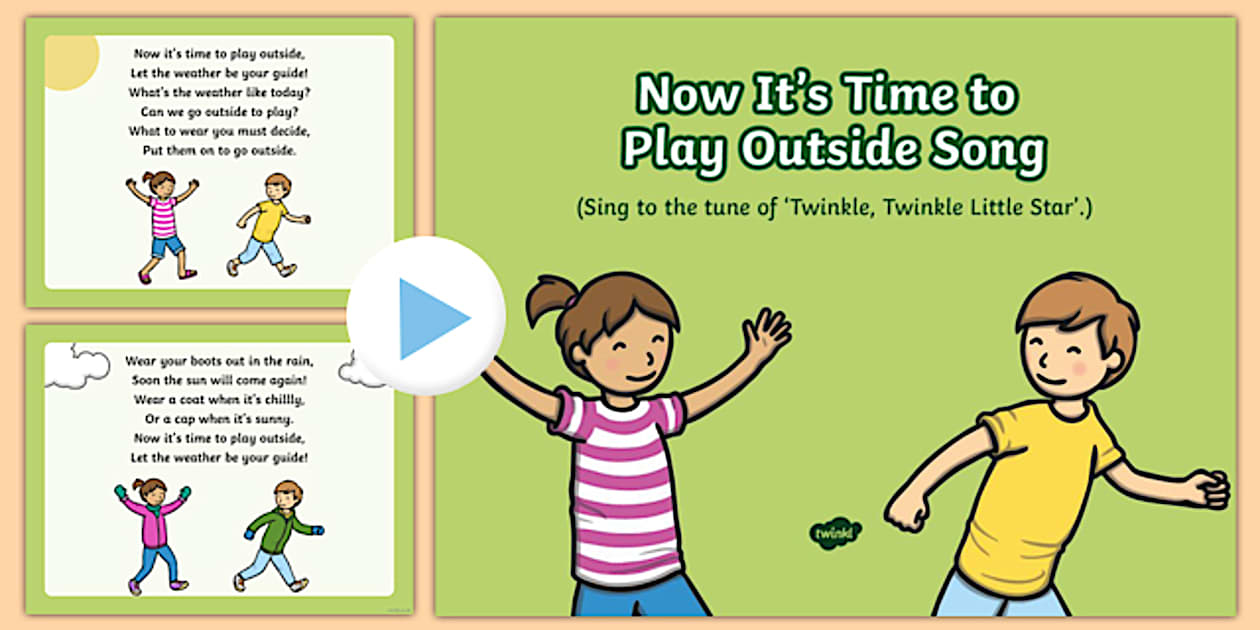 Now It's Time to Play Outside Song PowerPoint (teacher made)
