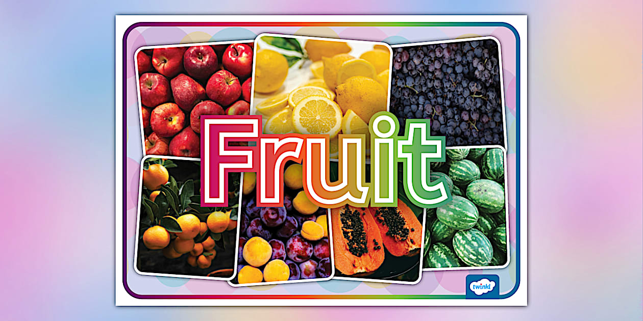 Fruit Photo Display Poster (teacher made) - Twinkl
