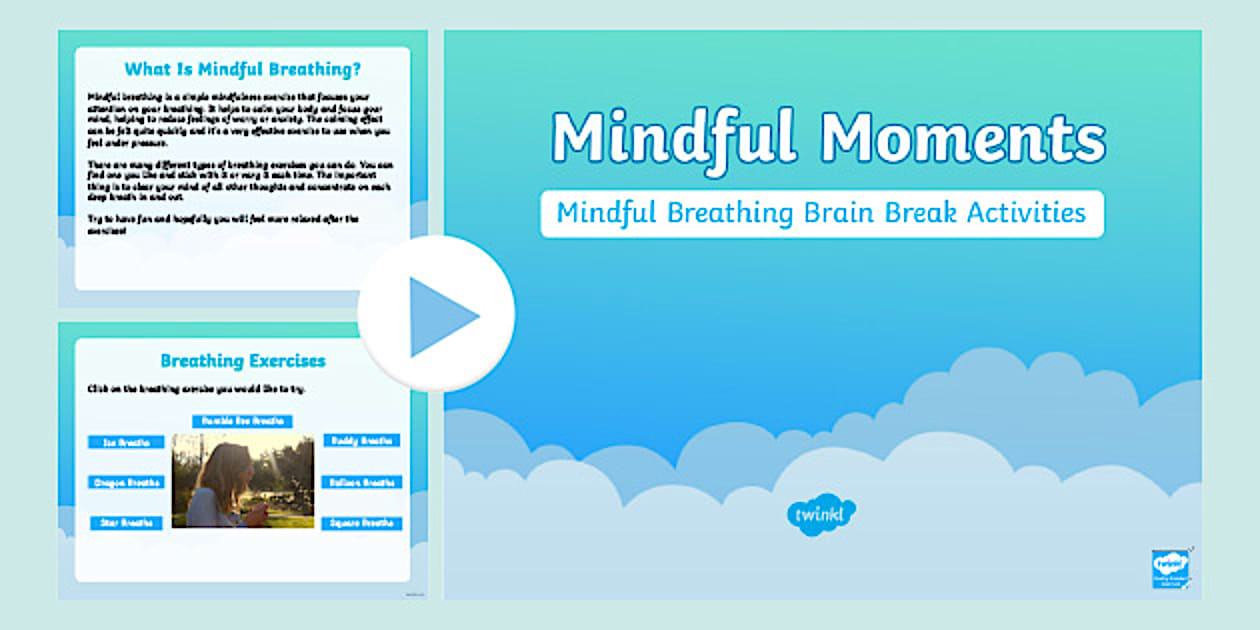Mindful Moments Breathing Exercises PowerPoint - Twinkl