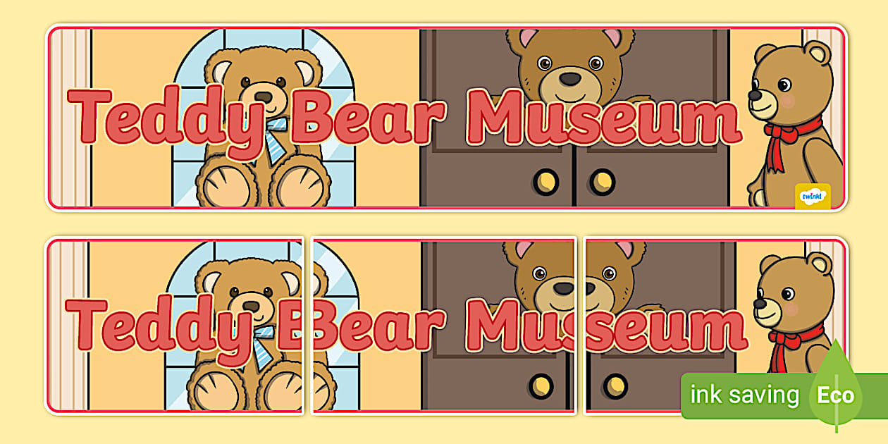Teddy Bear Museum Display Banner (teacher made) - Twinkl