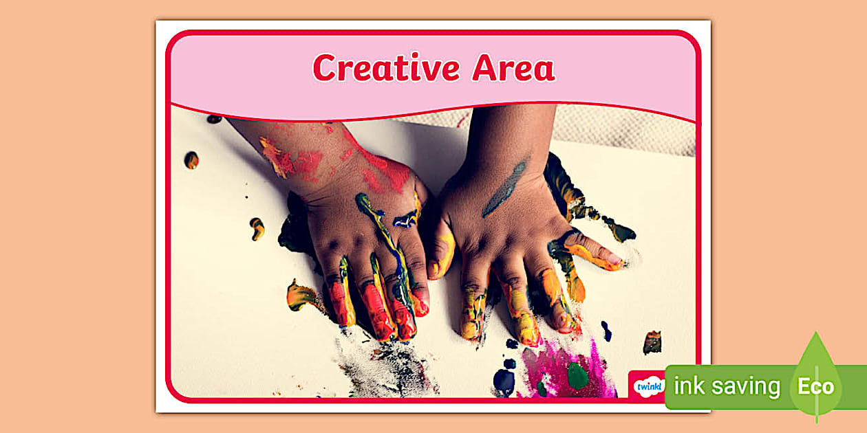 👉 Creative Area Photo Sign - EYFS Classroom Areas - Twinkl