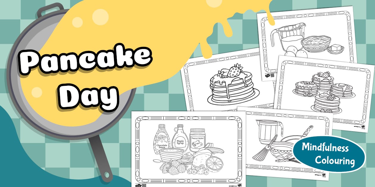 Foundation Phase Life Skills - Pancake Day - Mindfulness Colouring Sheets