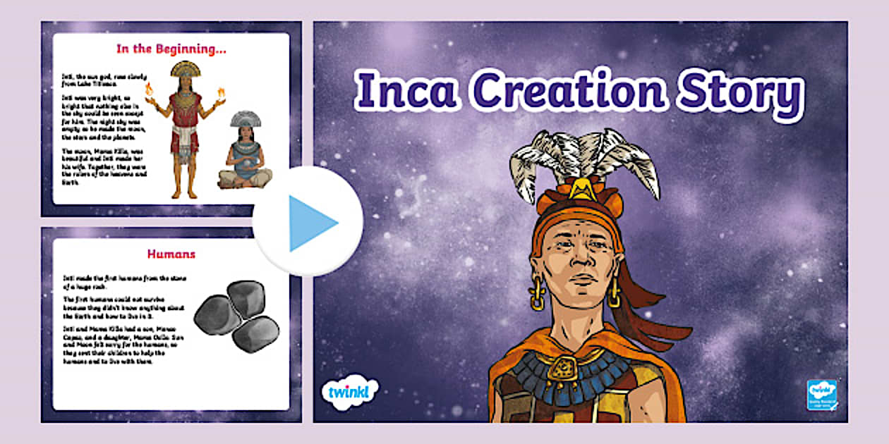 Inca Creation Story PowerPoint (teacher made) - Twinkl