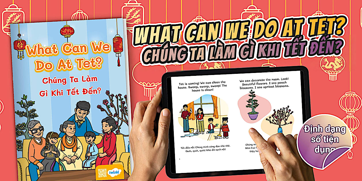 EBOOK Song Ngữ Chúng Ta Làm Gì Khi Tết Đến? | What Can We Do At Tet? [Kids,