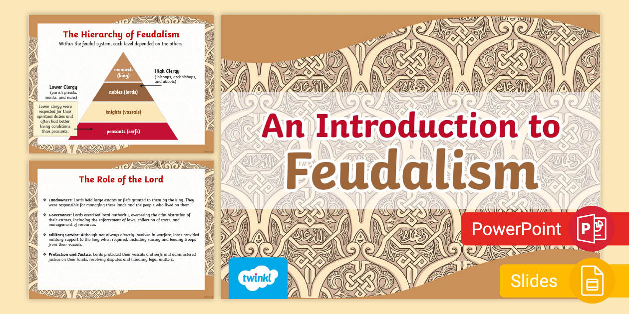 An Introduction to Feudalism PowerPoint & Google Slides for 6th-8th Grade