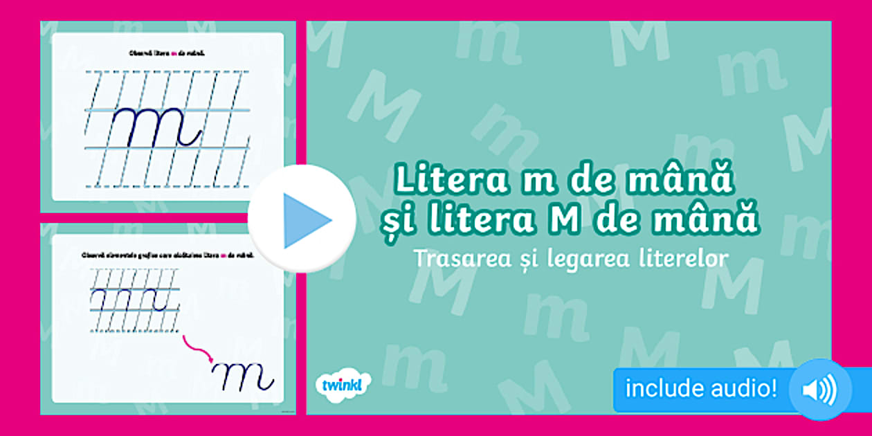 Litera m de mana si litera M de mana: Trasare si legare – Prezentare