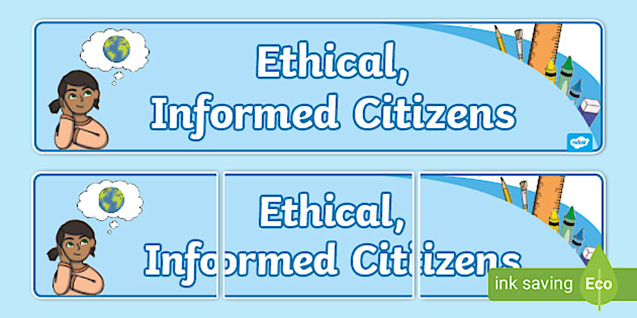 Ethical, Informed Citizens Classroom Banner - CfW - Twinkl