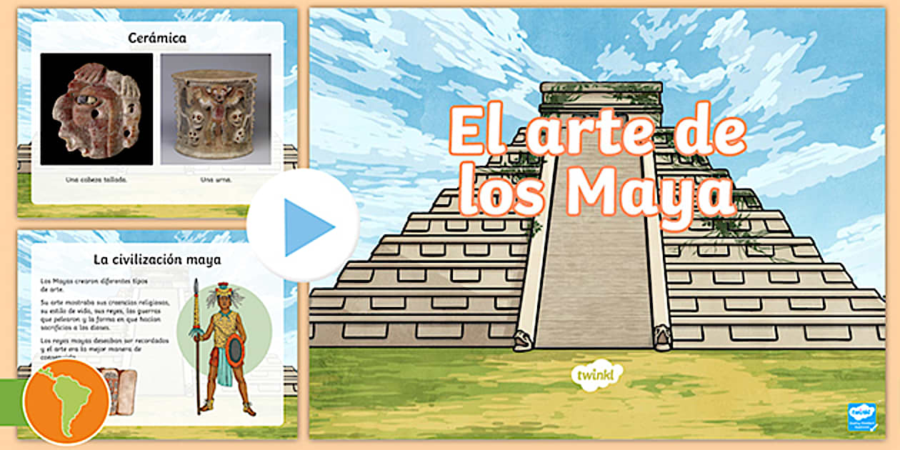 Presentación: El arte de la civilización Maya - Twinkl