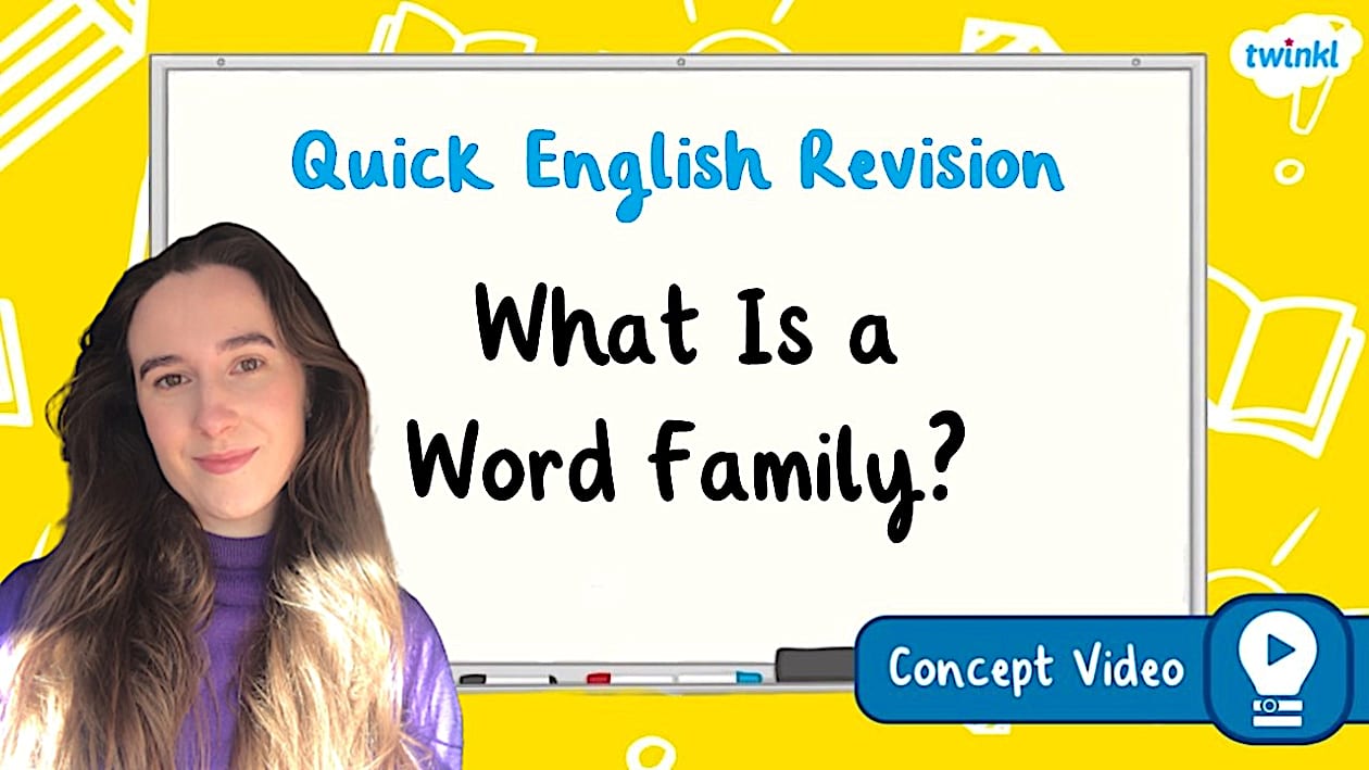 What Is a Word Family? | KS2 English Concept Video - Twinkl