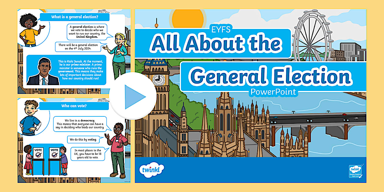 EYFS All About the General Election PowerPoint | Twinkl