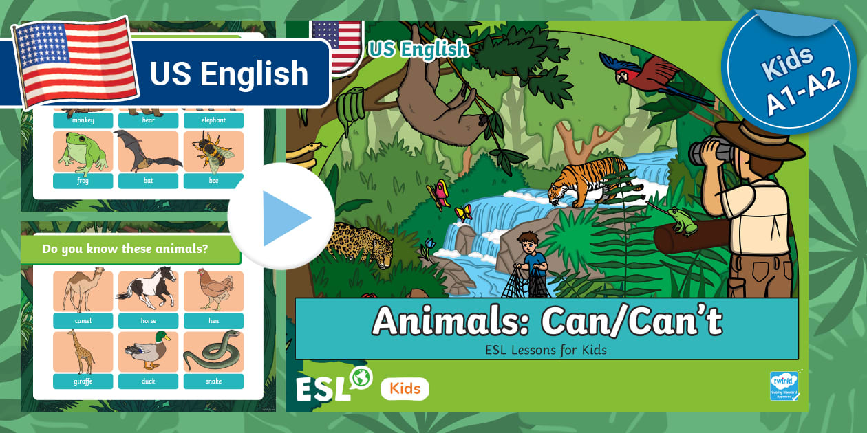 US-English ESL Animals: Can/Can't PowerPoint for Kids