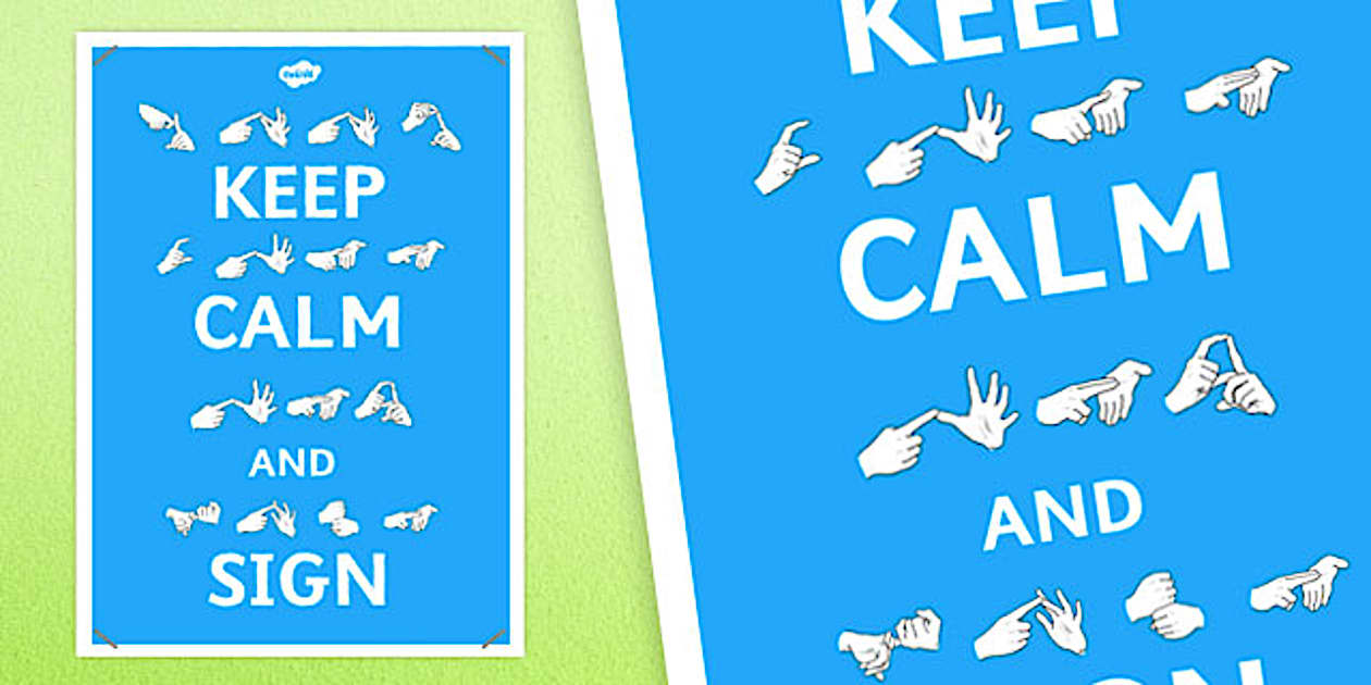 Large Keep Calm and Use Sign Language Display Posters - display