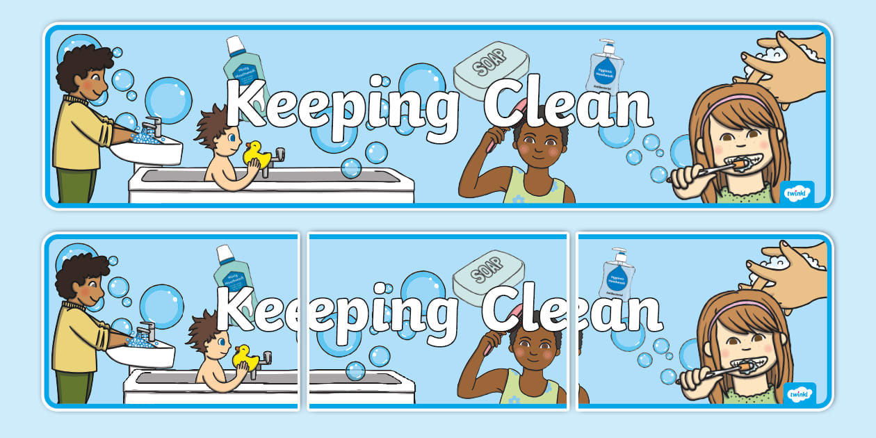 Keeping Clean Banner (teacher made) - Twinkl