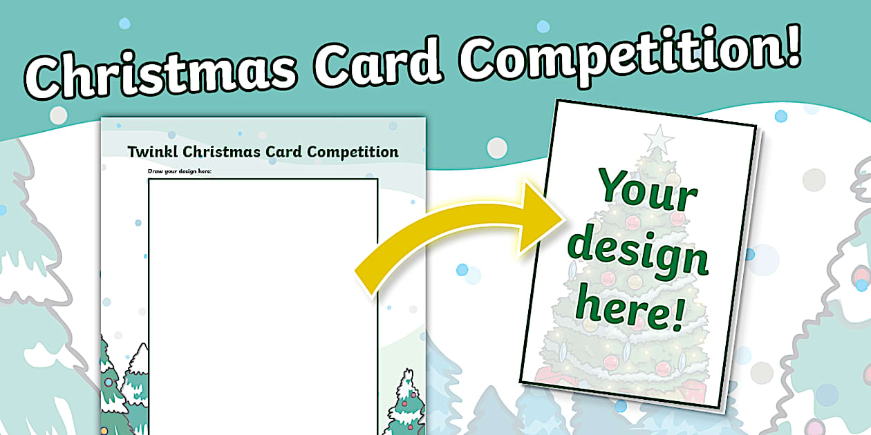 Design a Christmas Card Competition (teacher made) - Twinkl