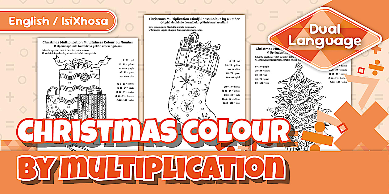 Grade 4 Maths Term 4 - Christmas Colour by Multiplication: isiXhosa/English