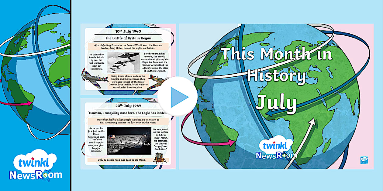 This Month in History: July (teacher made) - Twinkl