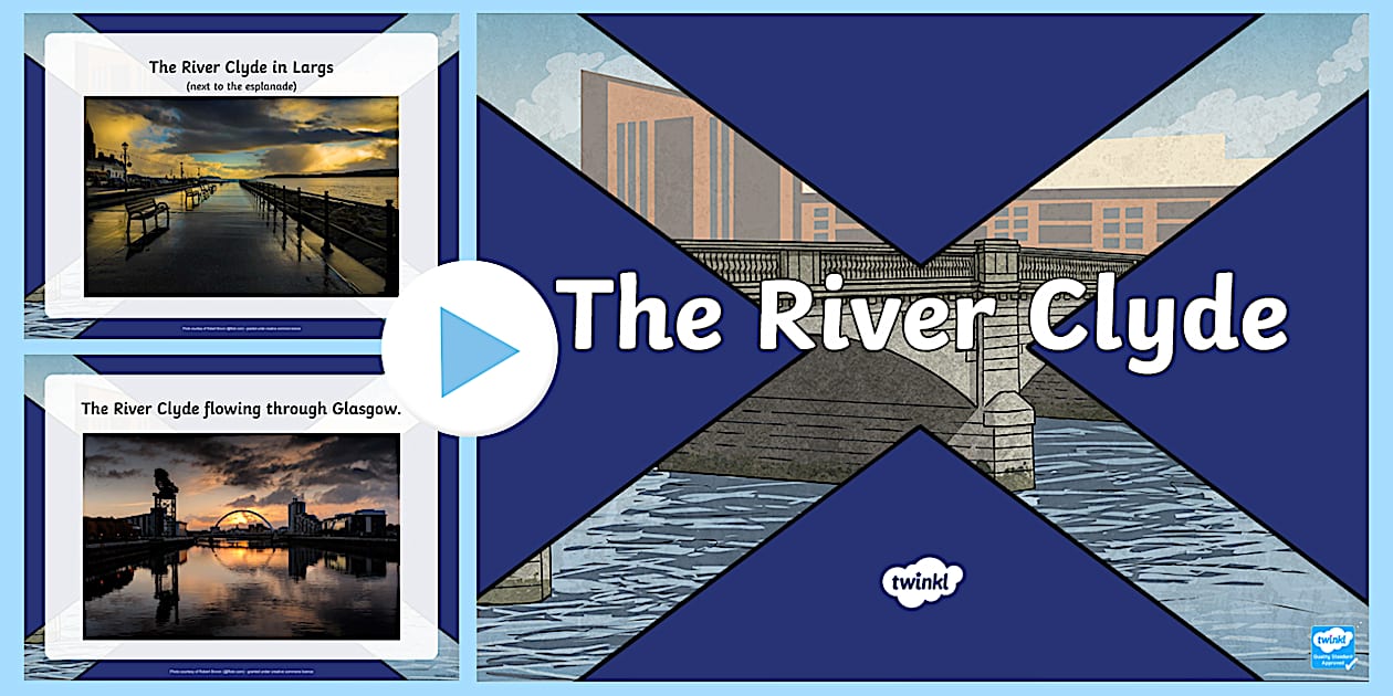 The River Clyde Photo PowerPoint (teacher made) - Twinkl