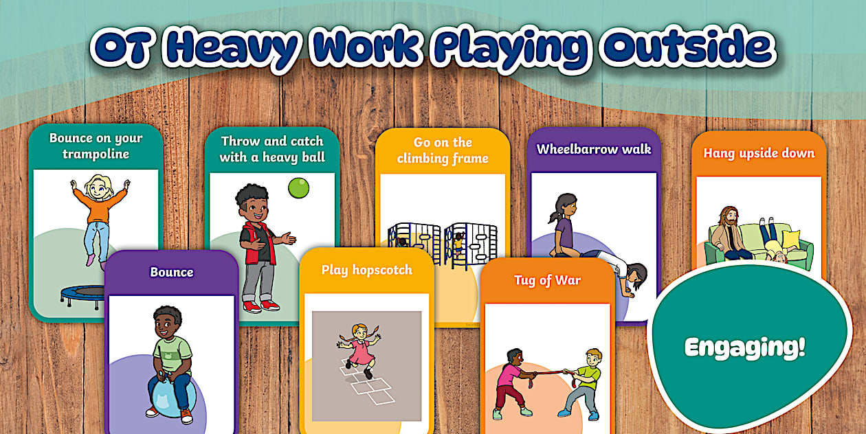 OT: Heavy Work: Playing Outside