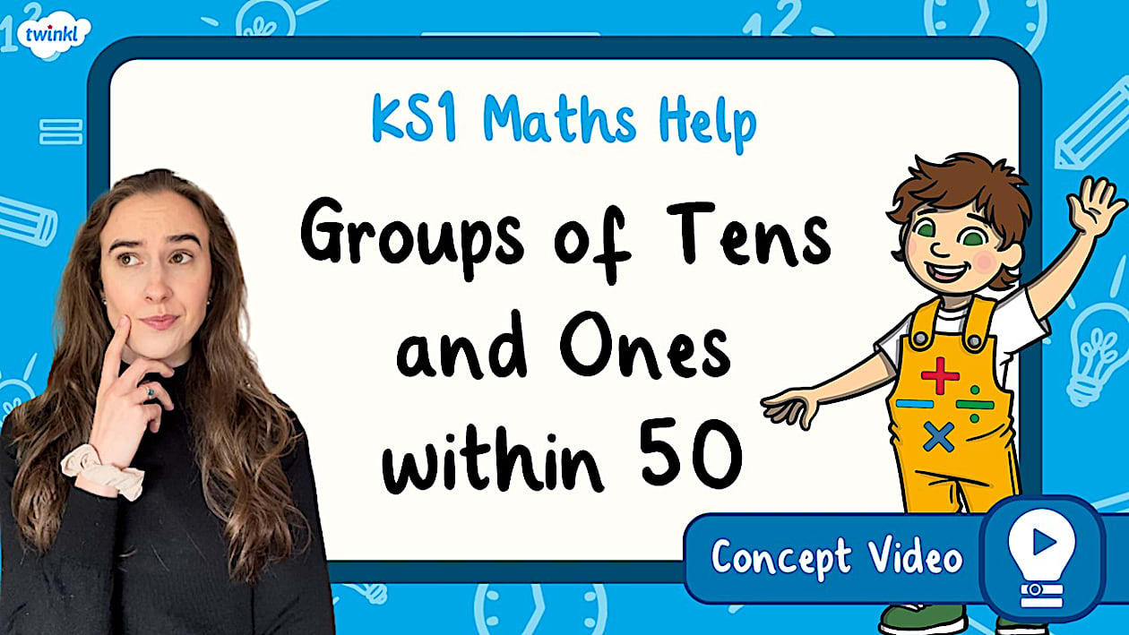 👉 Groups of Tens and Ones within 50 | KS1 Maths Concept Video