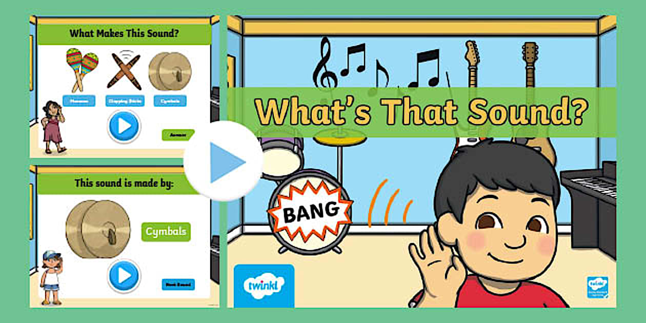 What's That Sound? PowerPoint - Year 2 Science - Twinkl