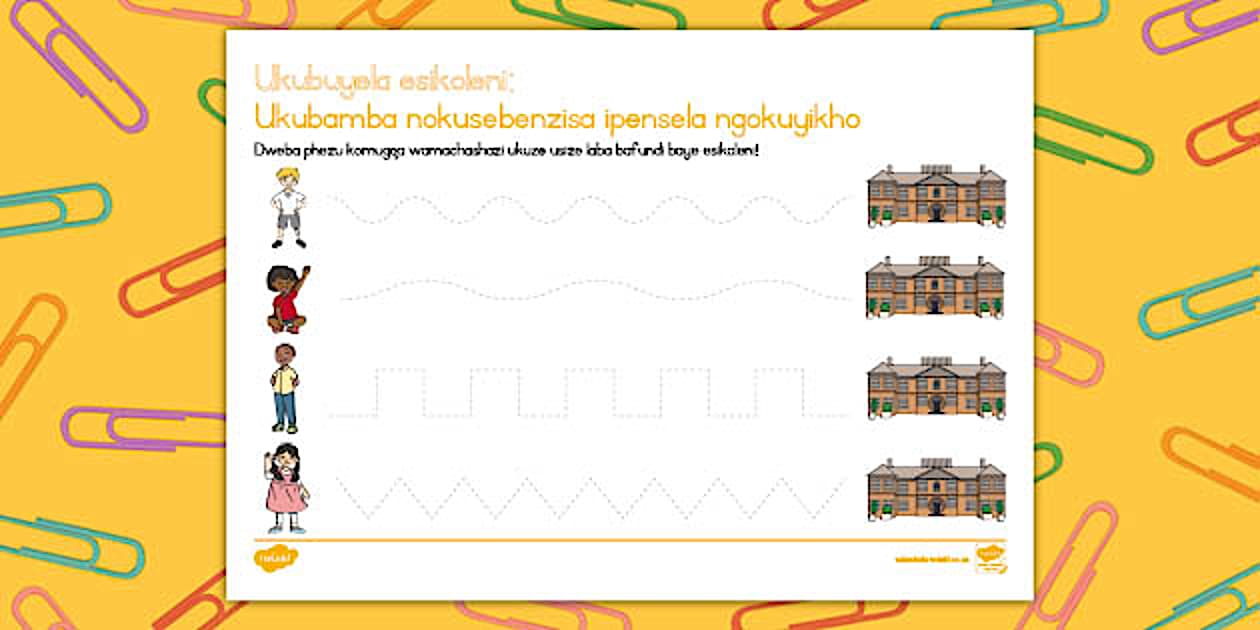 Back to School Pencil Control – Ukubuyela esikoleni: Ukubamba nokusebenzisa