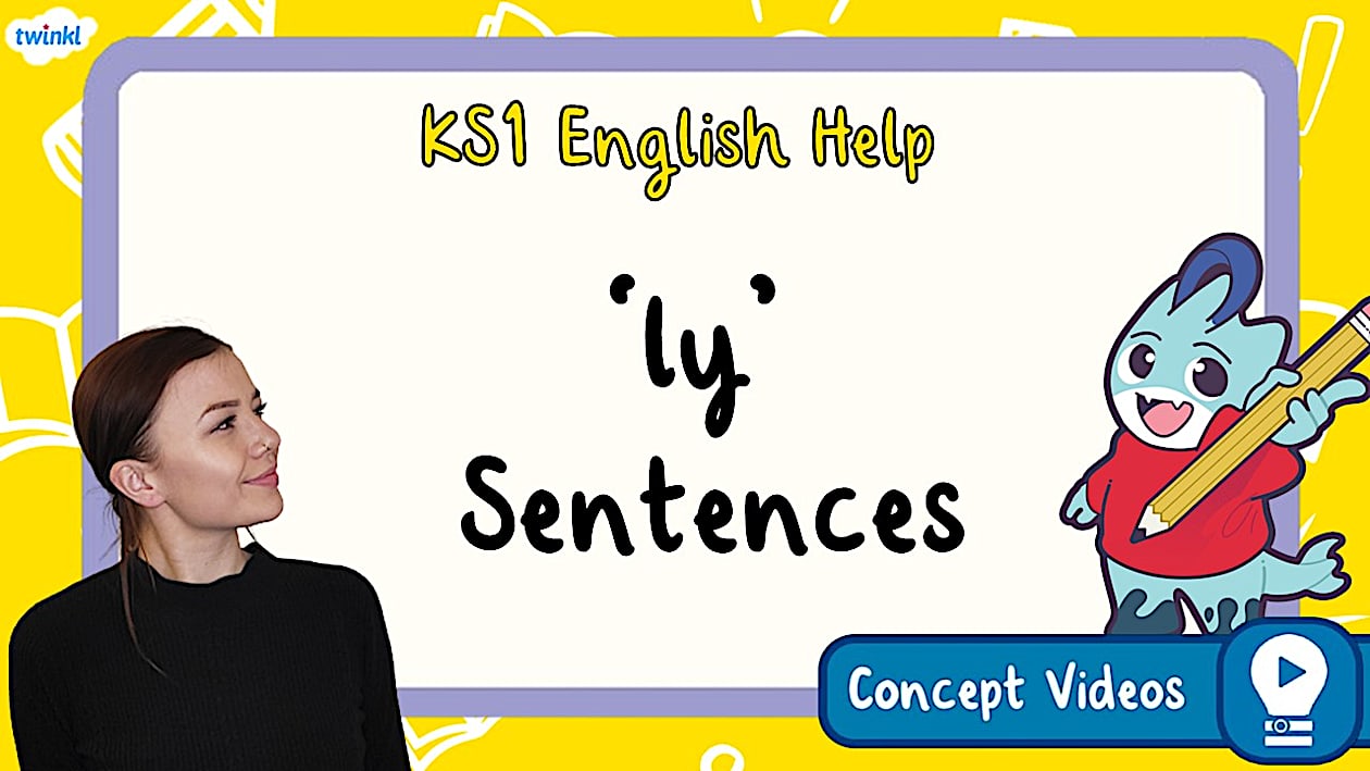 -ly Sentences | KS1 English Concept Video (teacher made)