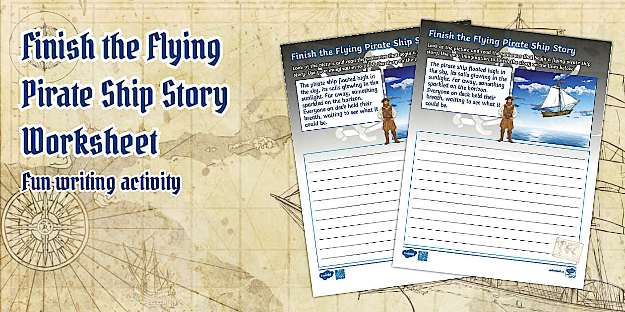 Finish the Flying Pirate Ship Story Worksheet