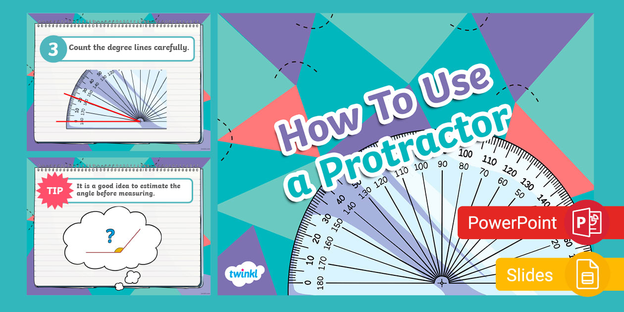 How To Use a Protractor PowerPoint & Google Slides