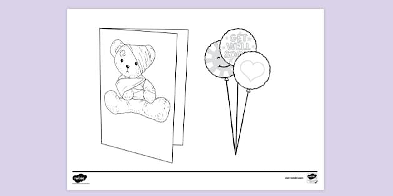 Get Well Card Colouring Sheet (teacher made) - Twinkl