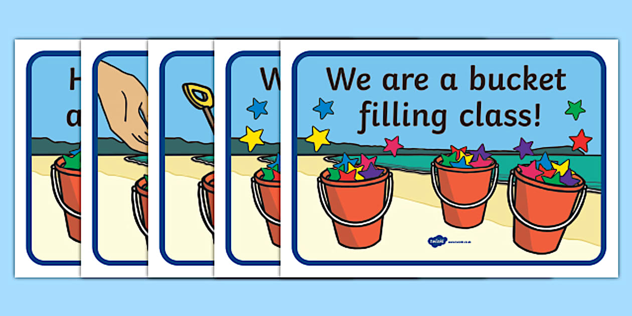 Have You Filled a Bucket Today Display Posters - Twinkl