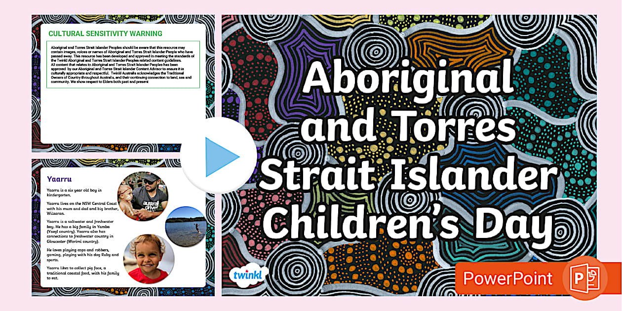 Aboriginal and Torres Strait Islander Children’s Day PPT