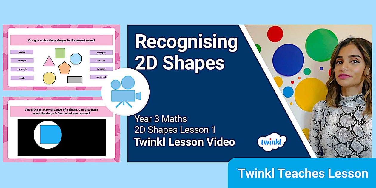 👉 Year 3 (Ages 7-8) 2D Shape: Video Lesson 1 - Twinkl