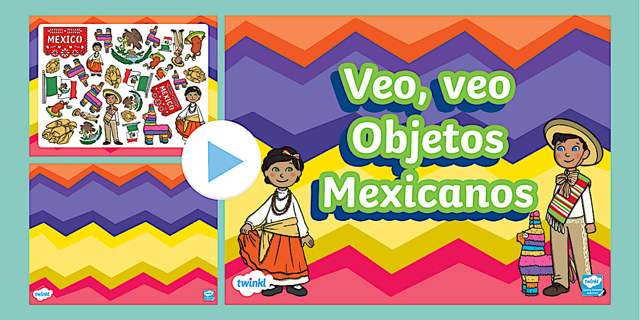 PowerPoint: Veo, veo objetos mexicanos - Twinkl