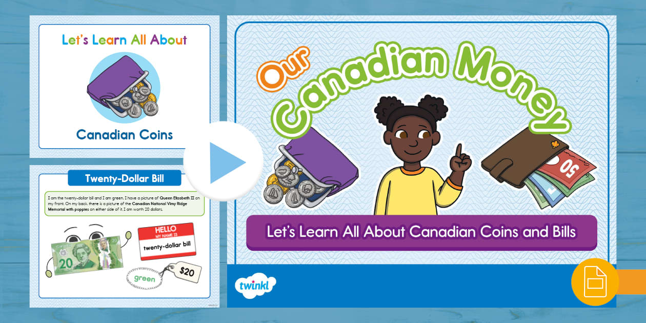 Our Canadian Money PowerPoint and Google Slides - Twinkl
