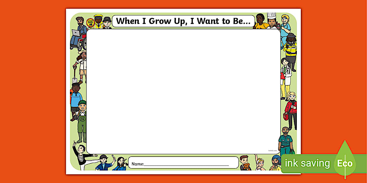 When I Grow Up Activity Sheet (Teacher-Made) - Twinkl