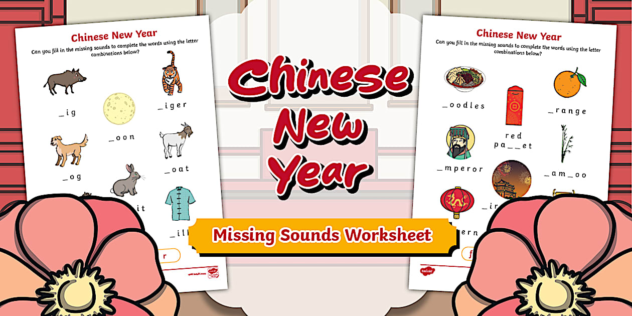Chinese New Year Missing Sounds Worksheet