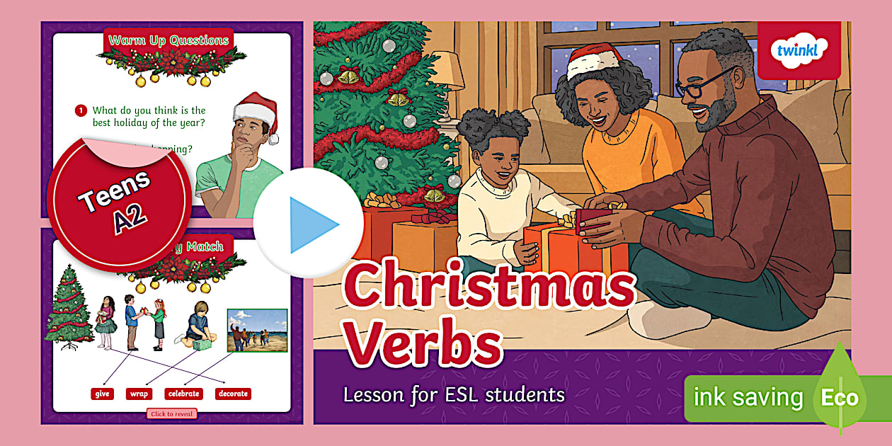 ESL Christmas Verbs PPT [Teens, A2] (teacher made) - Twinkl