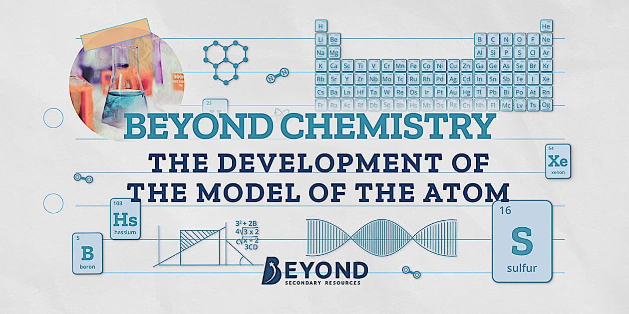 Atoms and Periodic Table Development of Model of the Atom