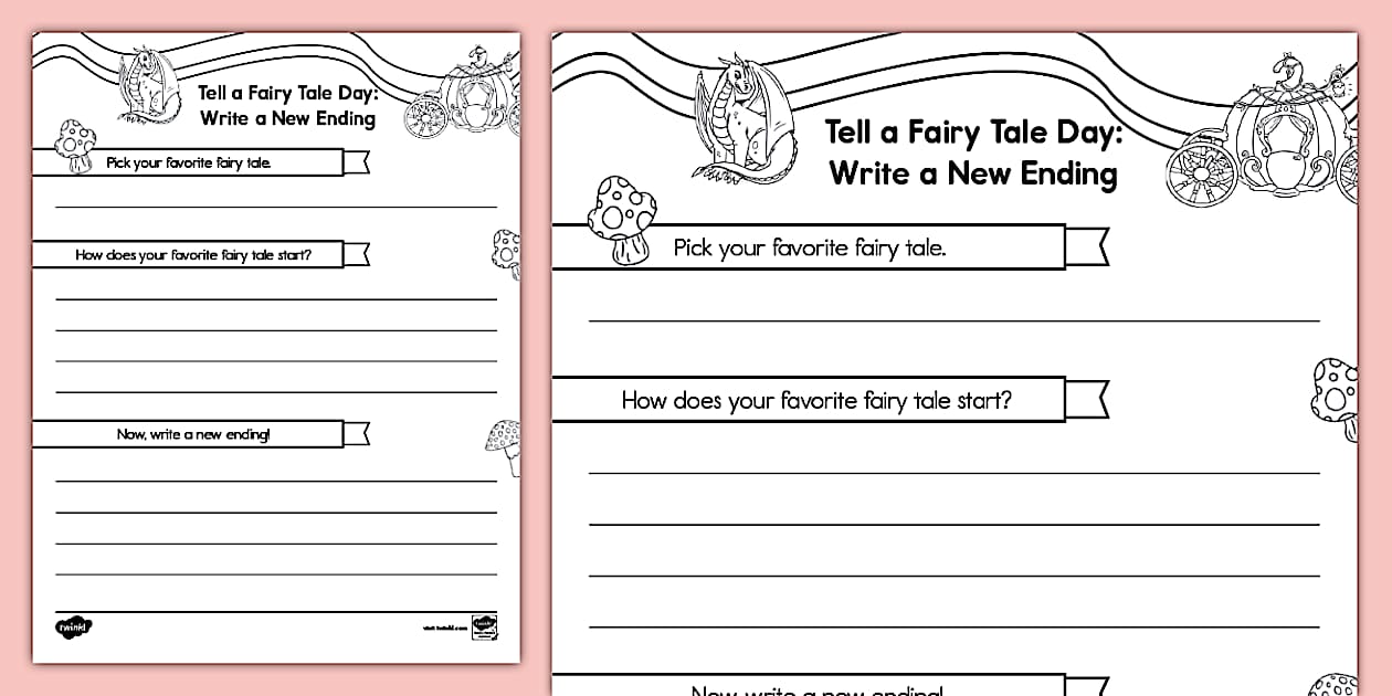 Tell a Fairy Tale Day: Write a New Ending Narrative Writing Worksheet for