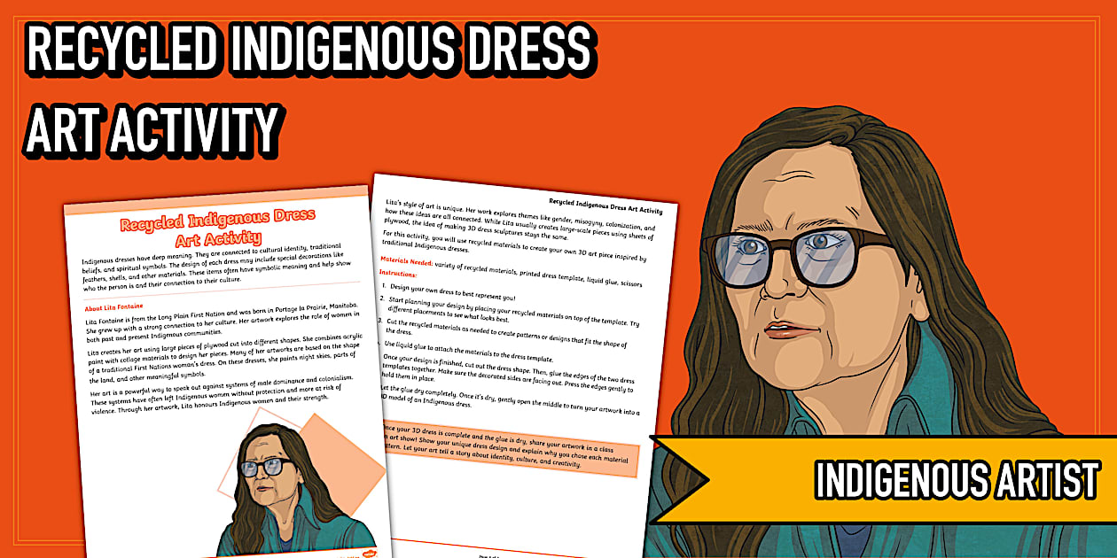 Lita Fontaine Recycled Indigenous Dress Art Activity